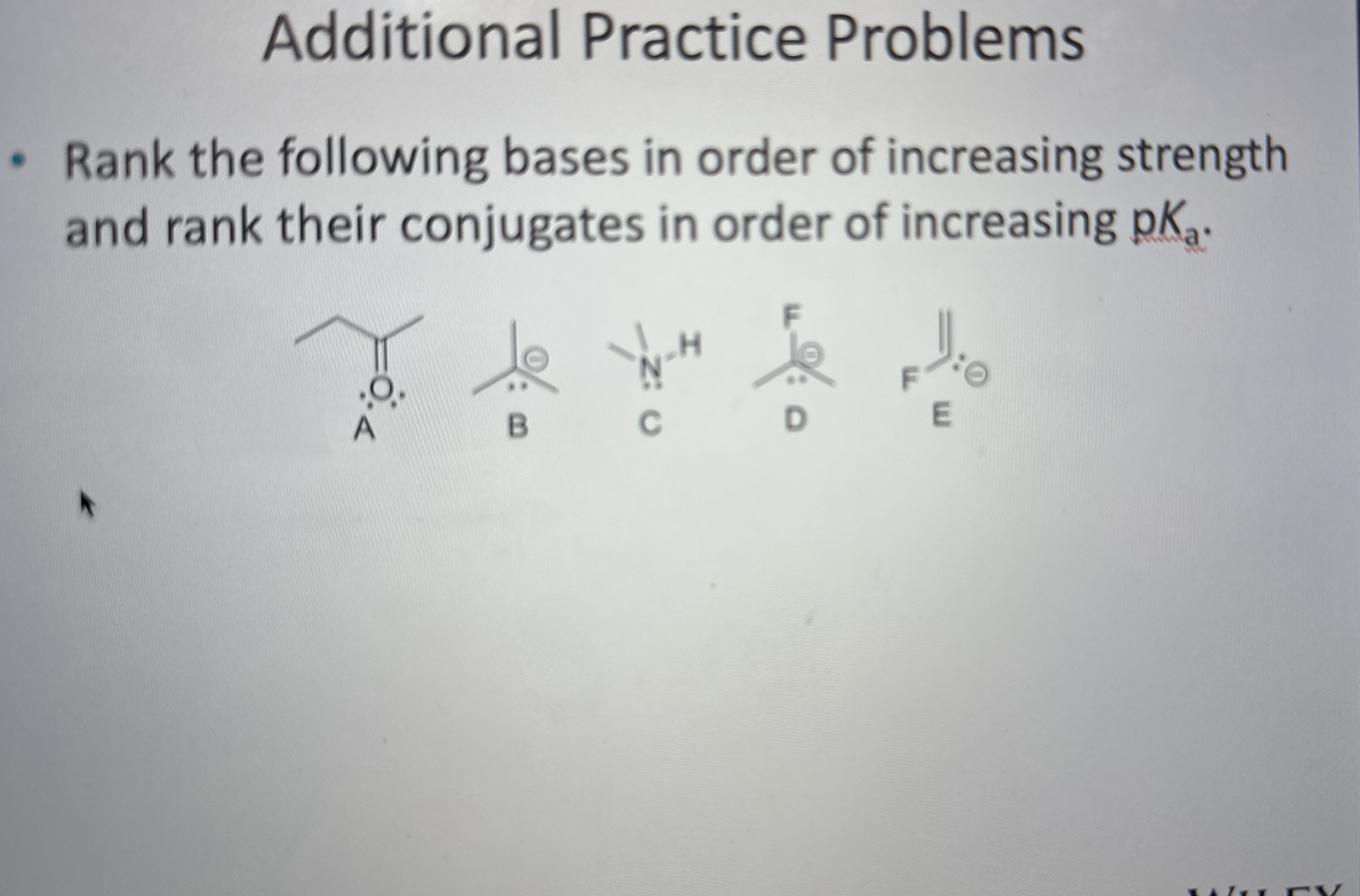 Solved Additional Practice ProblemsRank the following bases | Chegg.com
