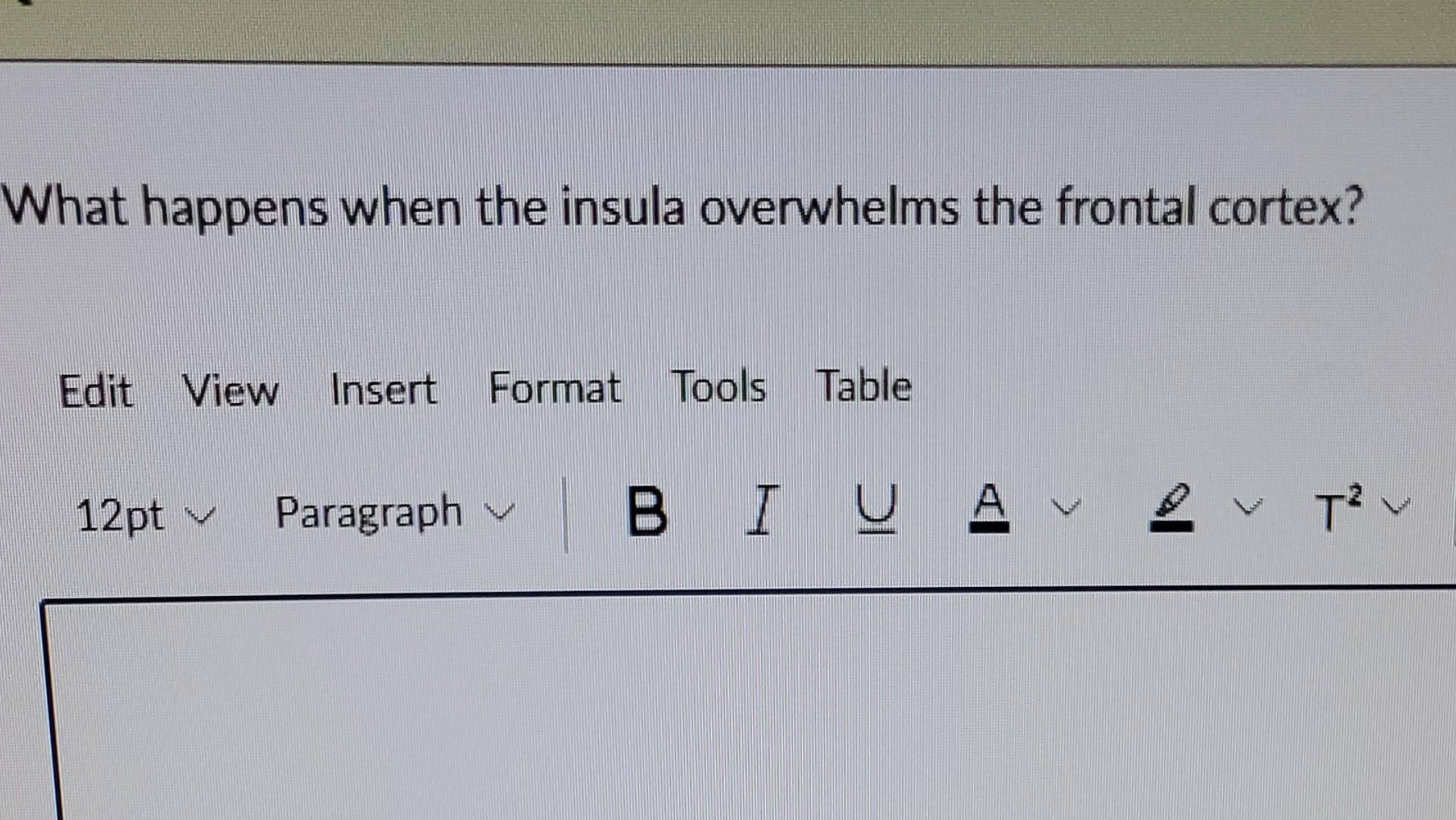 Solved What happens when the insula overwhelms the frontal | Chegg.com