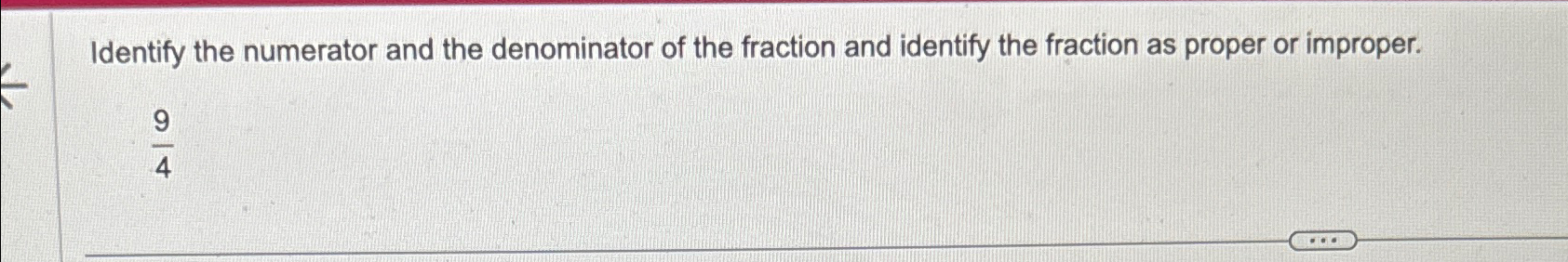 Solved Identify the numerator and the denominator of the | Chegg.com