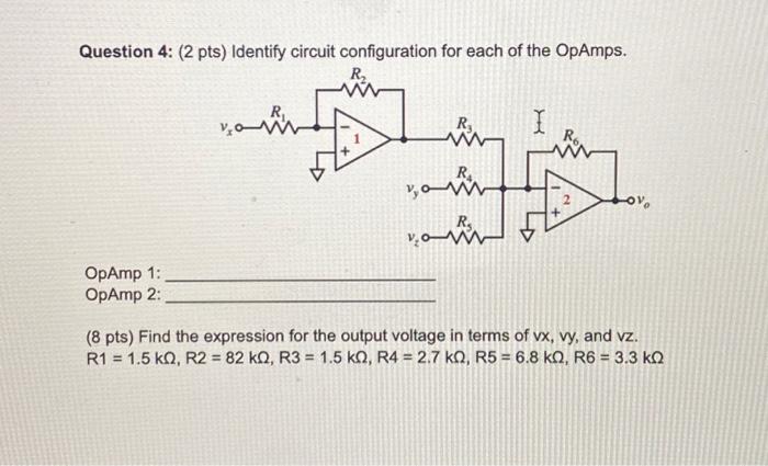 Solved Question 4: ( 2 pts) Identify circuit configuration | Chegg.com Solved Question 4: ( 2 pts) Identify circuit configuration | Chegg.com