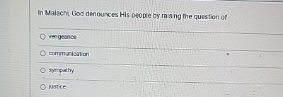 Solved In Malachi, God denounces His people by raising the | Chegg.com