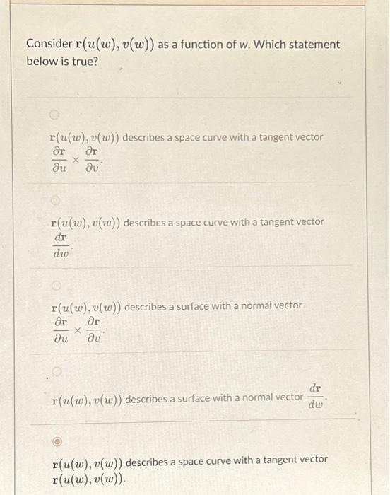 Solved Consider r(u(w),v(w)) as a function of w. Which | Chegg.com