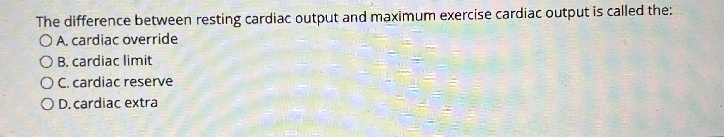 Solved The difference between resting cardiac output and | Chegg.com