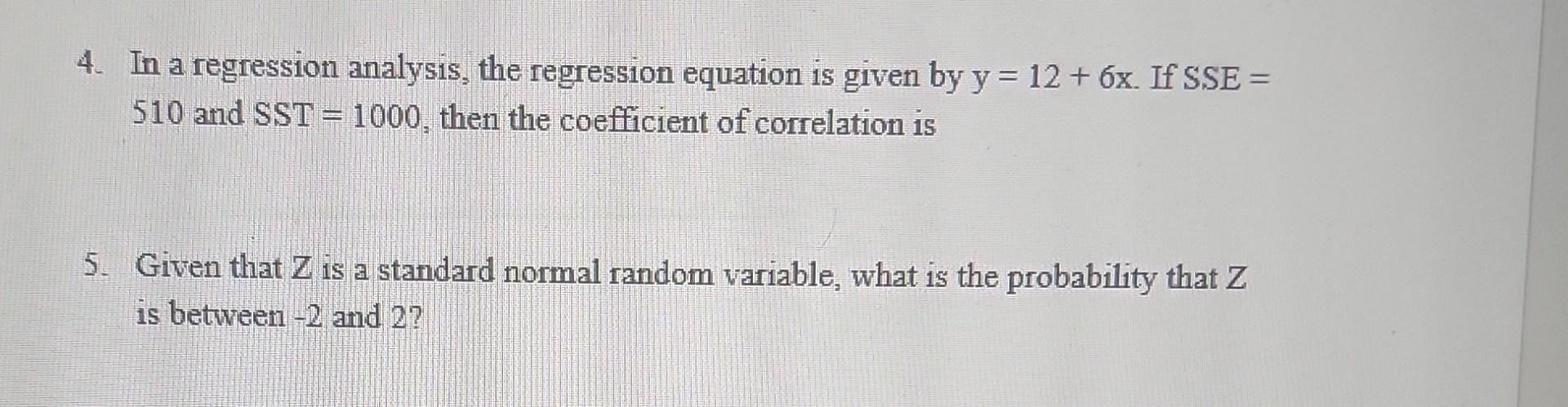 Solved 4. In a regression analysis, the regression equation | Chegg.com