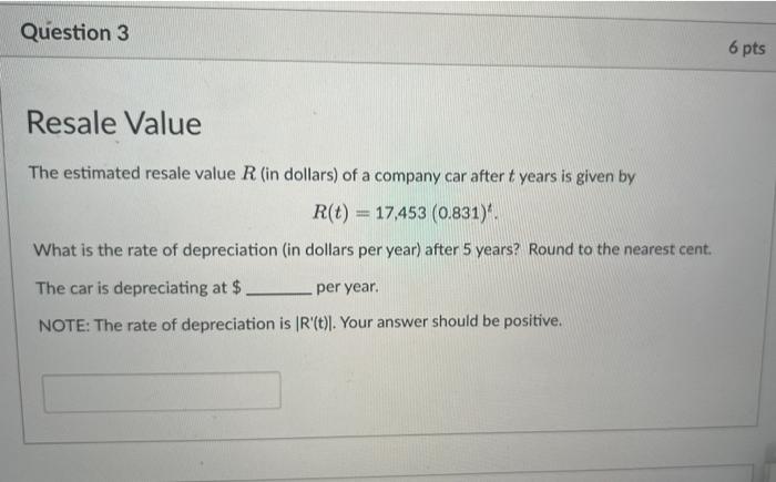Solved Question 3 Resale Value The estimated resale value R | Chegg.com