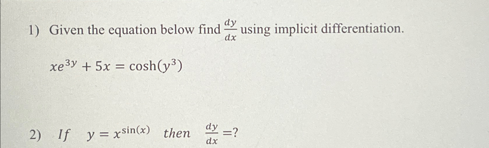 Solved Given the equation below find dydx ﻿using implicit | Chegg.com