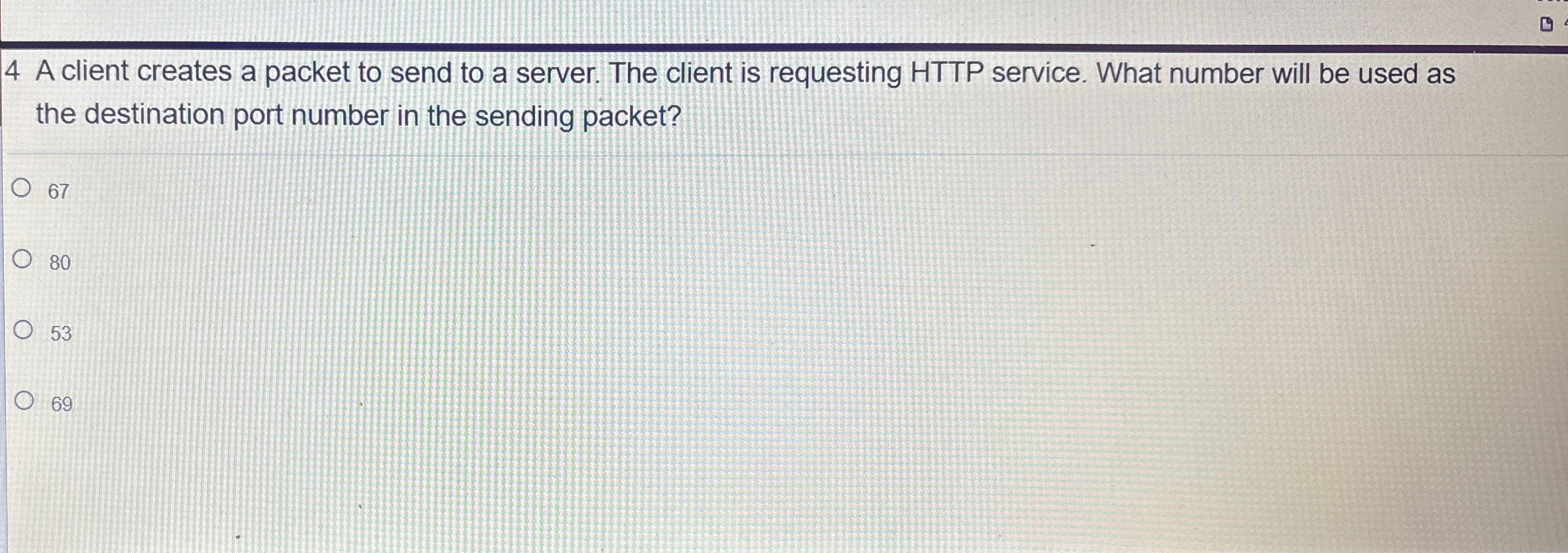 Solved 4 ﻿A client creates a packet to send to a server. The | Chegg.com