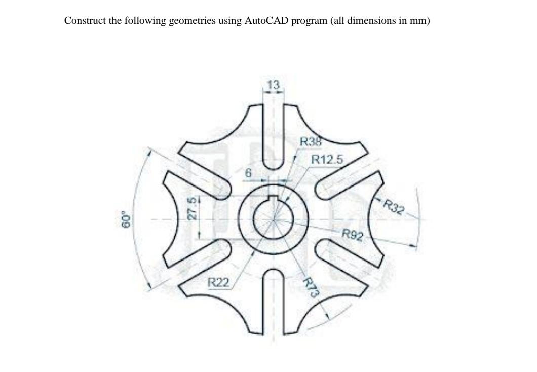 Solved Construct the following geometries using AutoCAD | Chegg.com