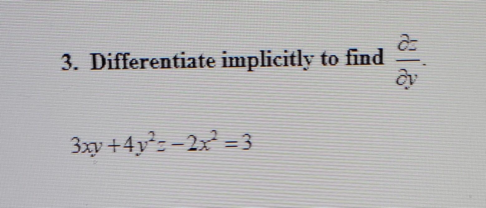 Solved 3. Differentiate implicitly to find ∂y∂z. | Chegg.com