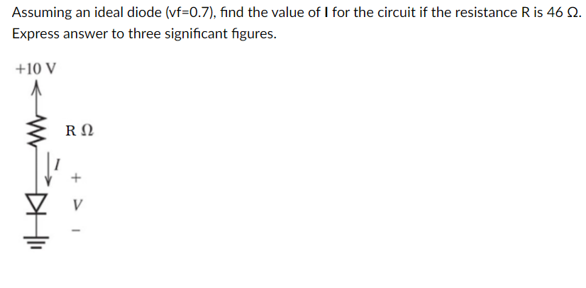 Solved Assuming an ideal diode ( vf=0.7 ), ﻿find the value | Chegg.com