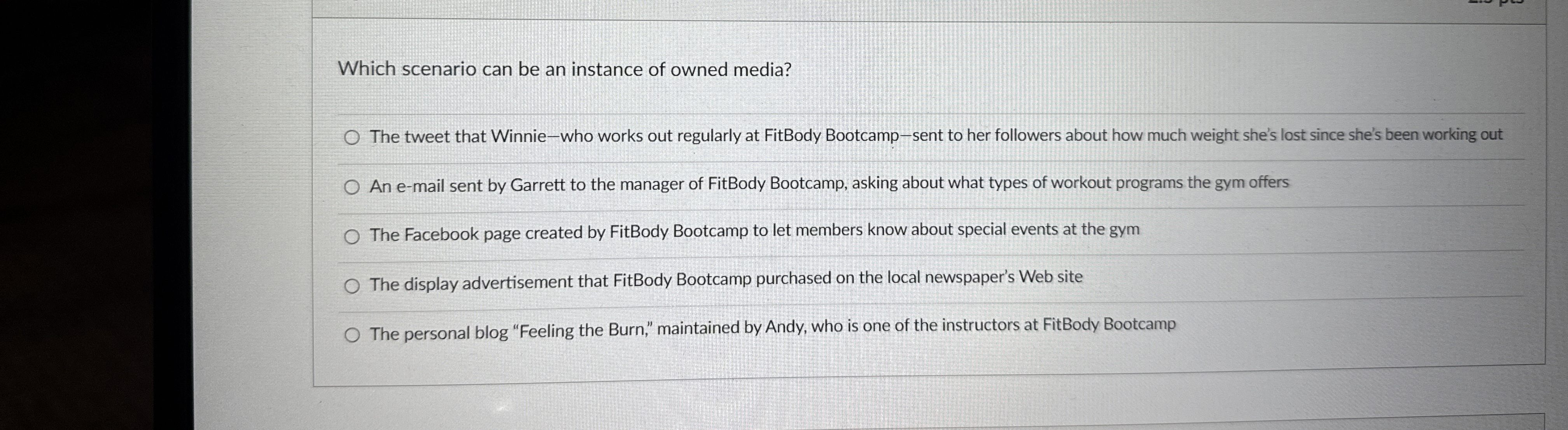 Solved Which scenario can be an instance of owned media?The | Chegg.com