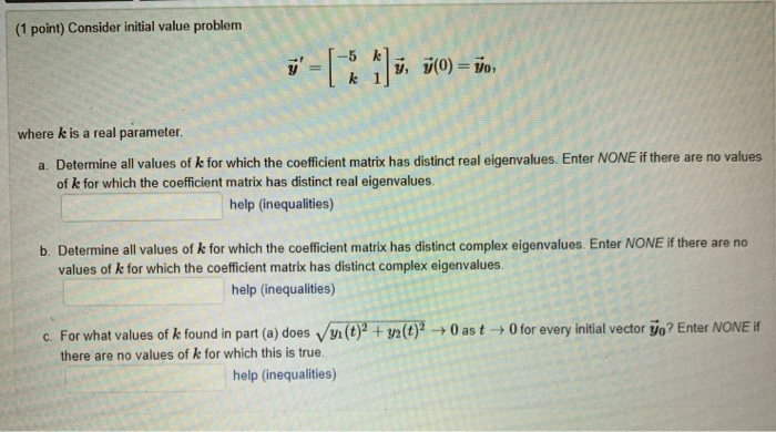 Solved (1 point) Consider initial value problem j-[*]5, 360) | Chegg.com