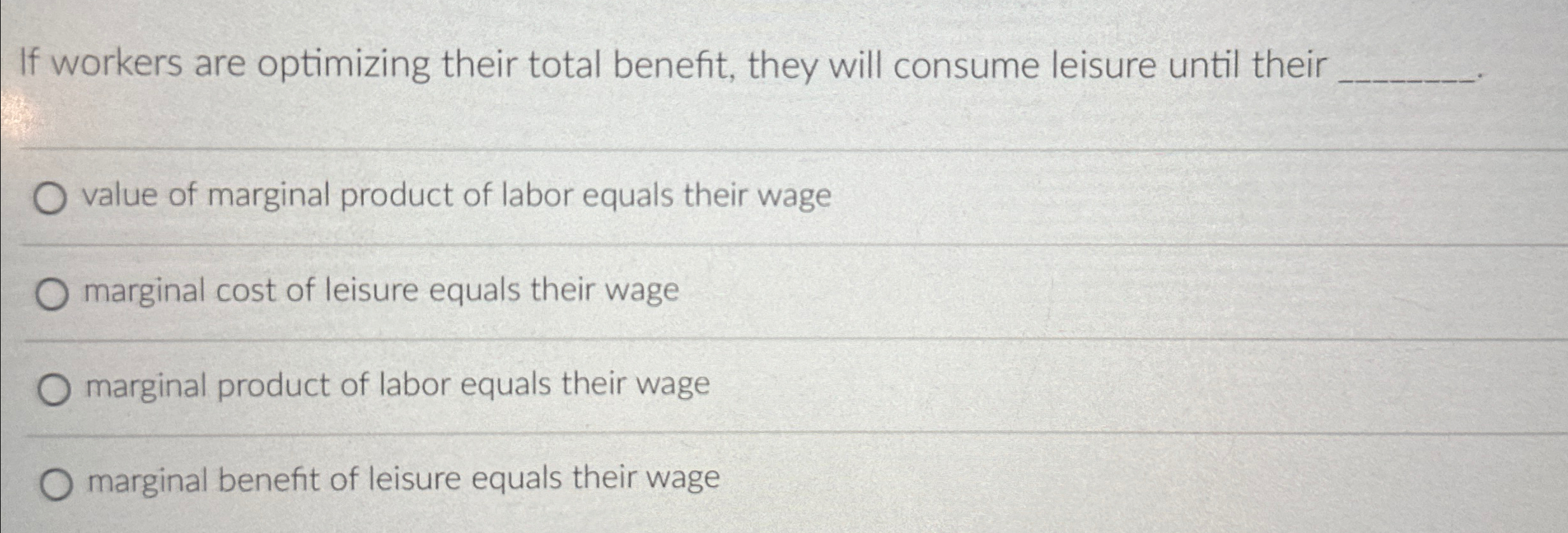 Solved If workers are optimizing their total benefit, they | Chegg.com