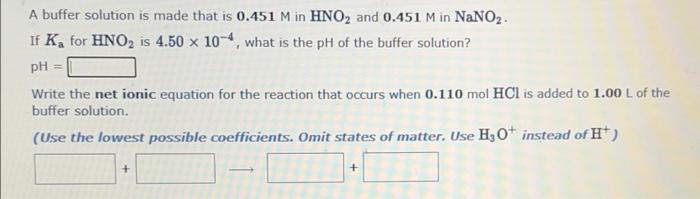 Solved A buffer solution is made that is 0.451 M in HNO2 and | Chegg.com