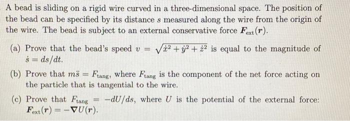 Solved A bead is sliding on a rigid wire curved in a | Chegg.com
