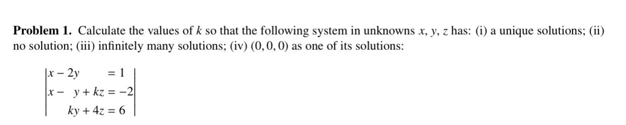 Solved Problem 1. ﻿Calculate the values of k ﻿so that the | Chegg.com