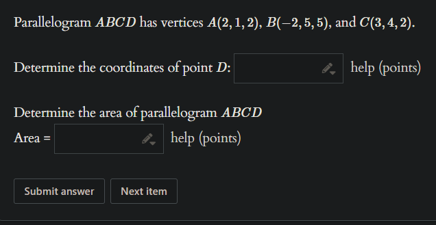 Solved Parallelogram ABCD has vertices A(2,1,2),B(-2,5,5), | Chegg.com