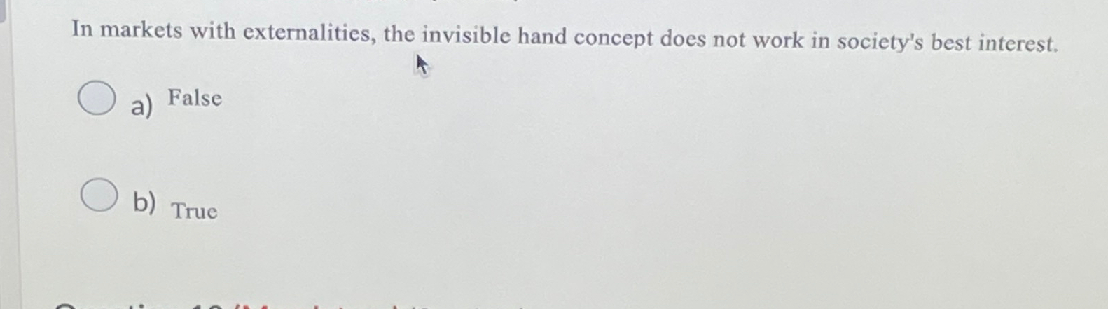 Solved In markets with externalities, the invisible hand | Chegg.com