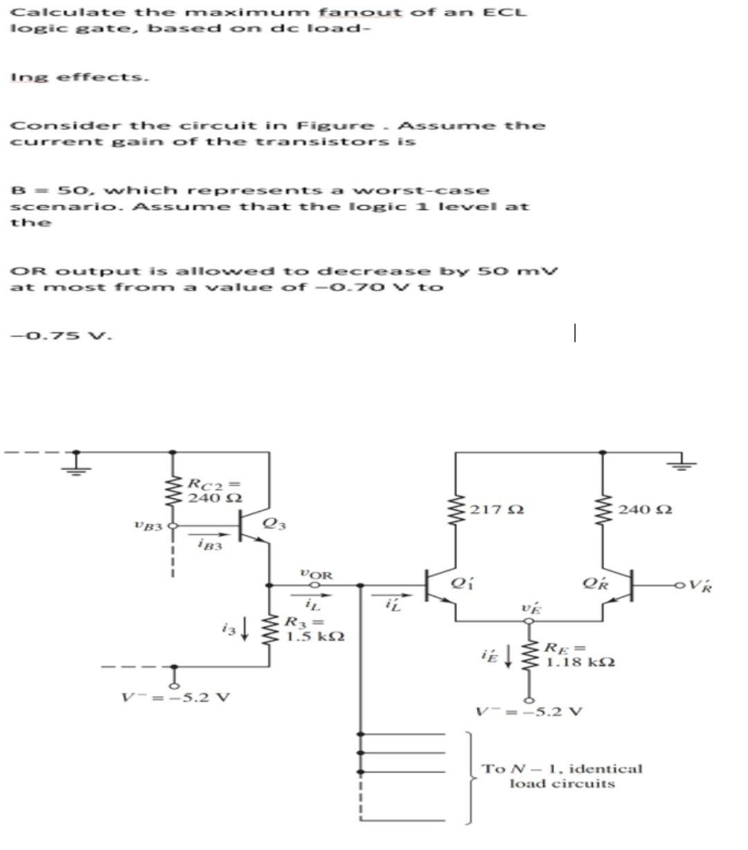 Solved Calculate the maximum fanout of an ECL logic gate, | Chegg.com