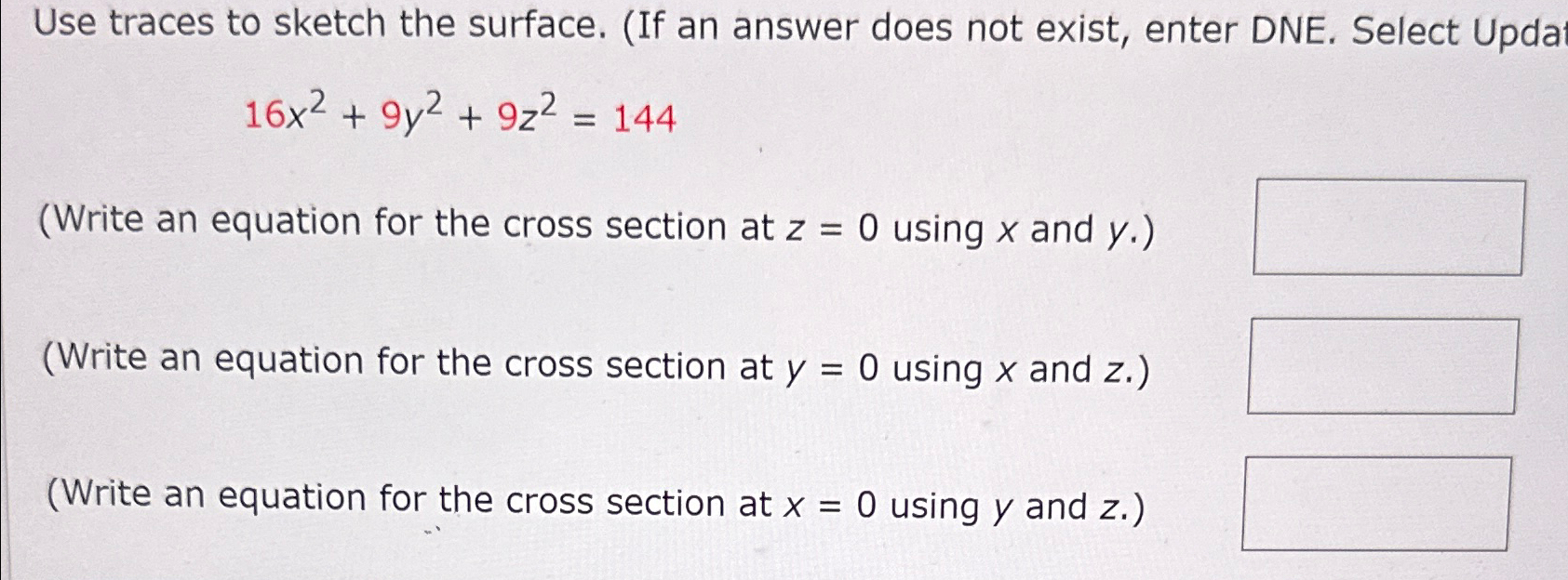 Solved Use traces to sketch the surface. (If an answer does | Chegg.com