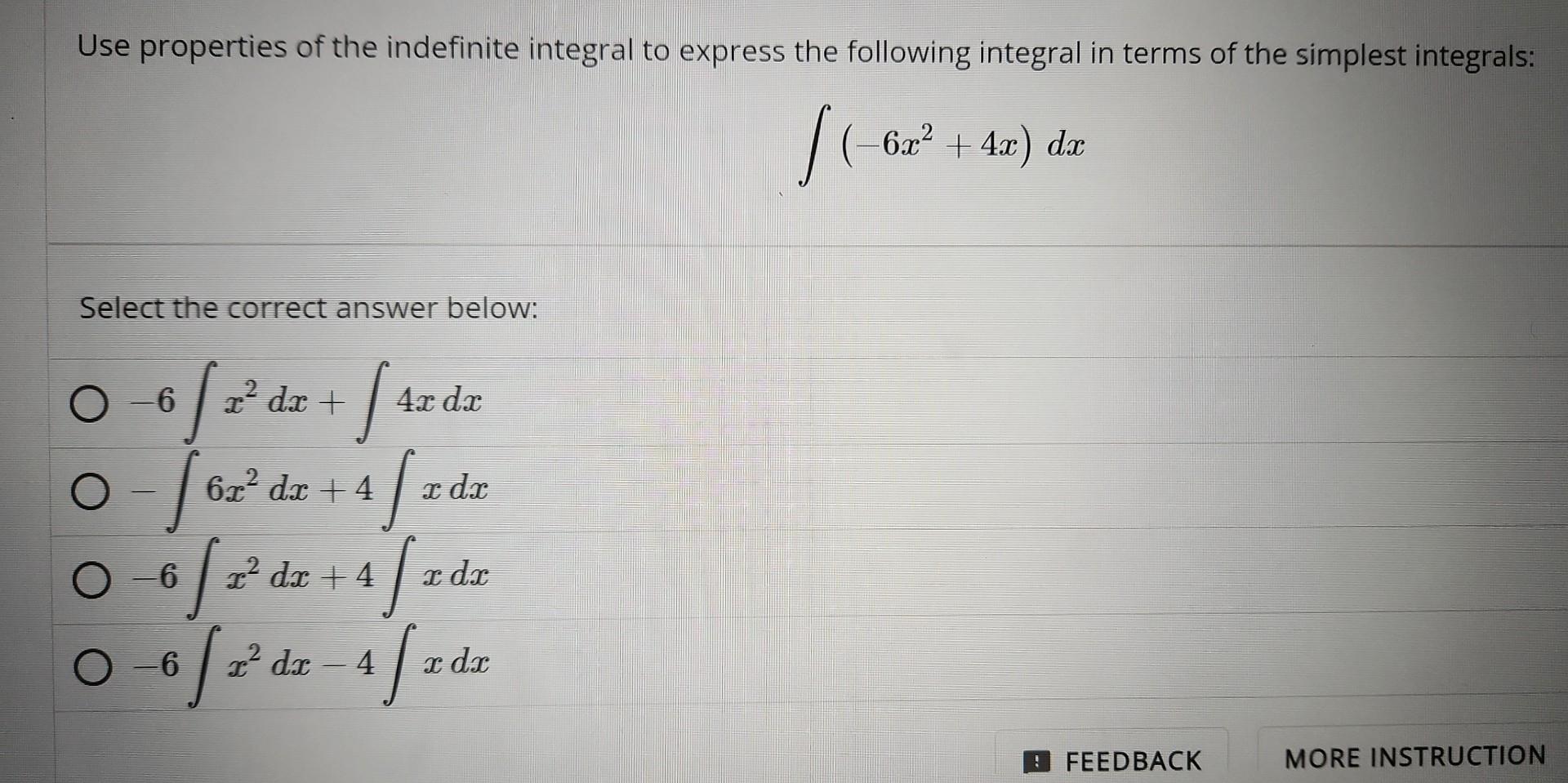 Solved Use properties of the indefinite integral to express | Chegg.com