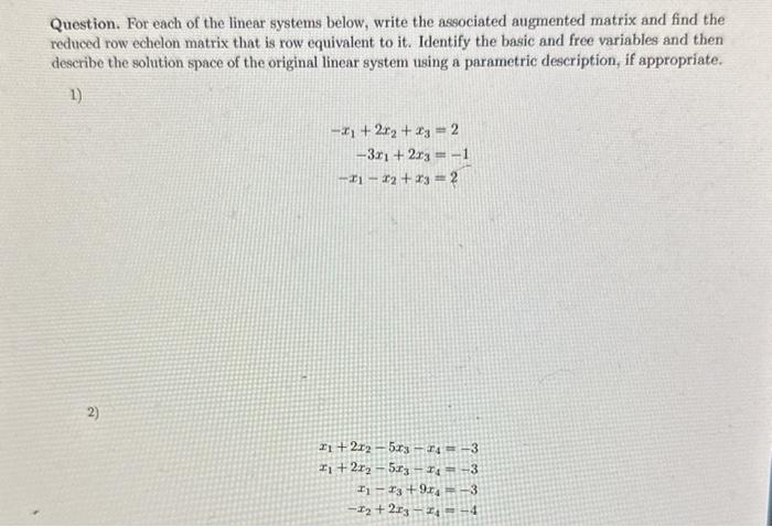 Solved Question. For each of the linear systems below, write | Chegg.com
