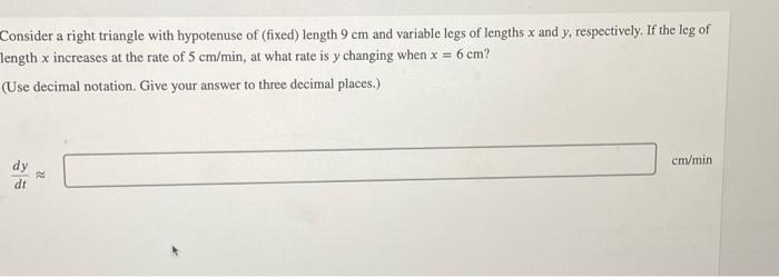 Solved Consider a right triangle with hypotenuse of (fixed) | Chegg.com