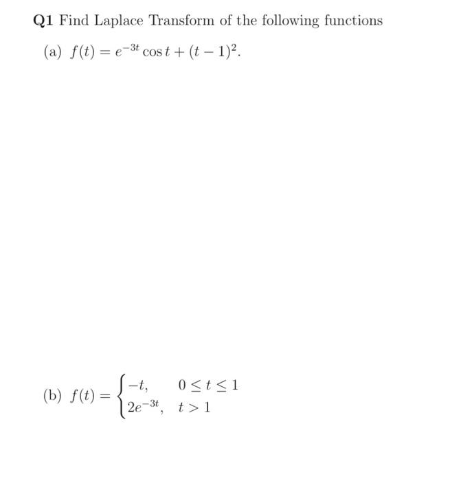 Solved Q1 Find Laplace Transform of the following functions | Chegg.com