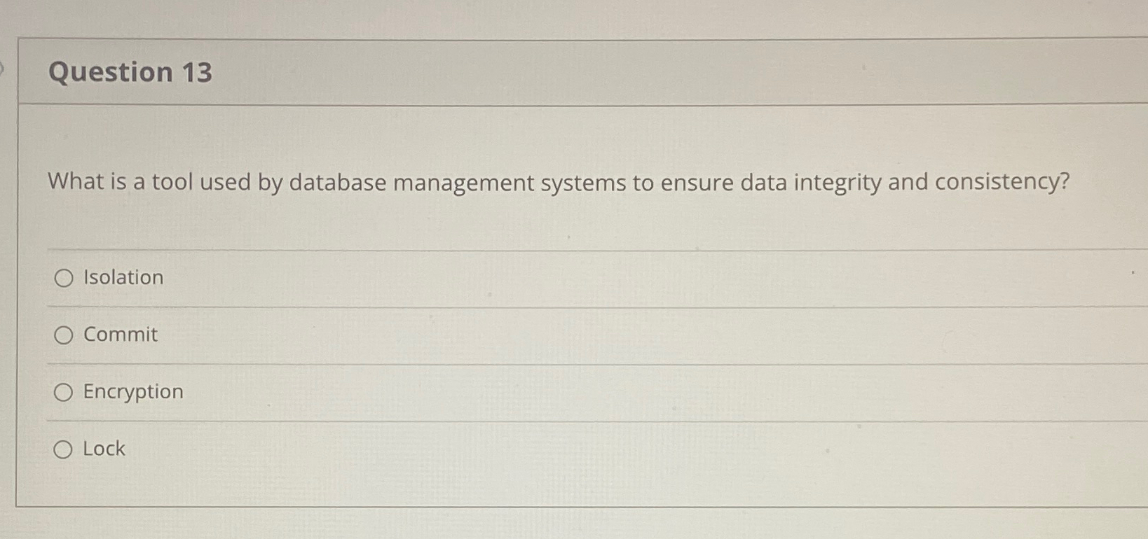 Solved Question 13What is a tool used by database management | Chegg.com