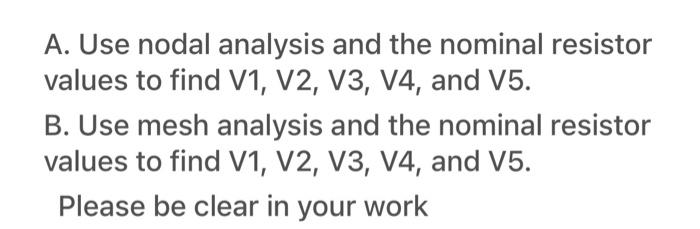 Solved The circuit to be analyzed is shown in Figure 1. | Chegg.com