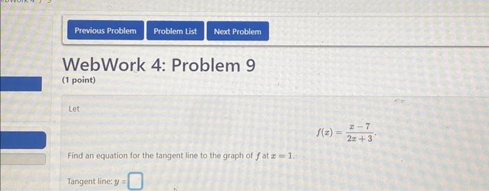 Solved WebWork 4: Problem 9 (1 point) Let f(x)=2x+3x−7 Find | Chegg.com