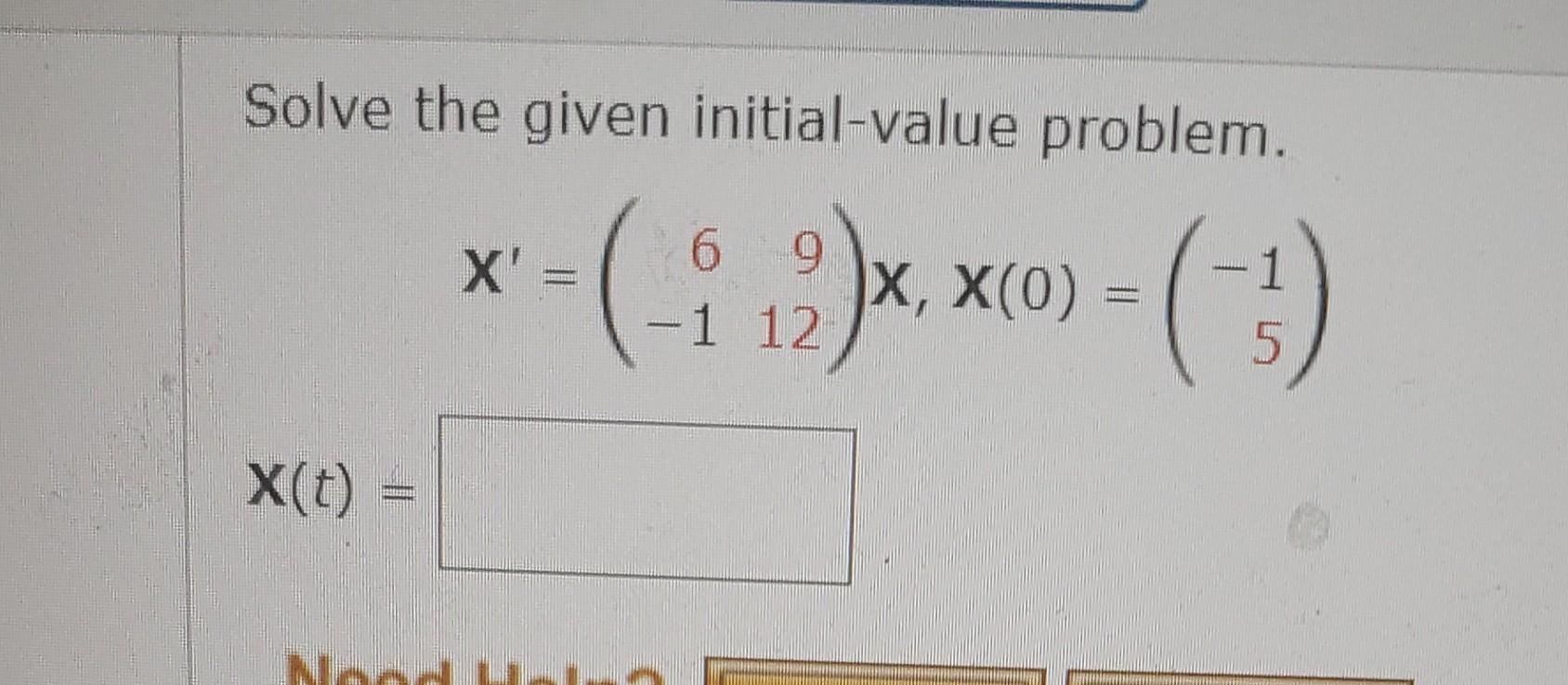 Solved Solve the given initial-value problem. | Chegg.com