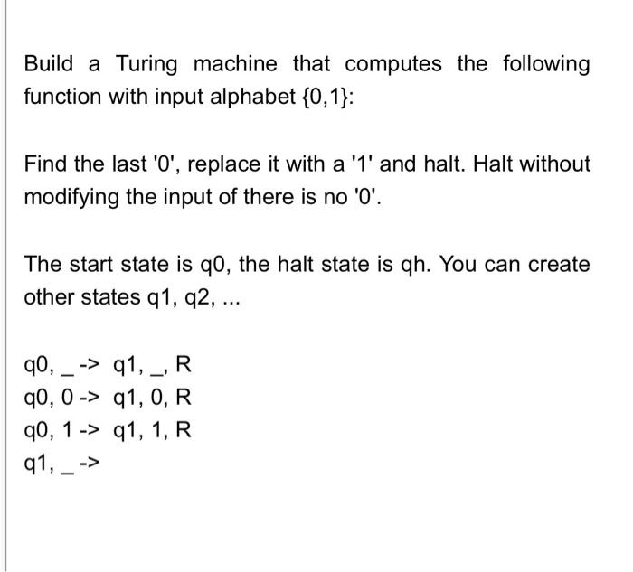 Solved Build a Turing machine that computes the following | Chegg.com