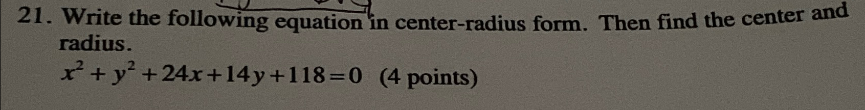 Solved Write the following equation in center-radius form. | Chegg.com