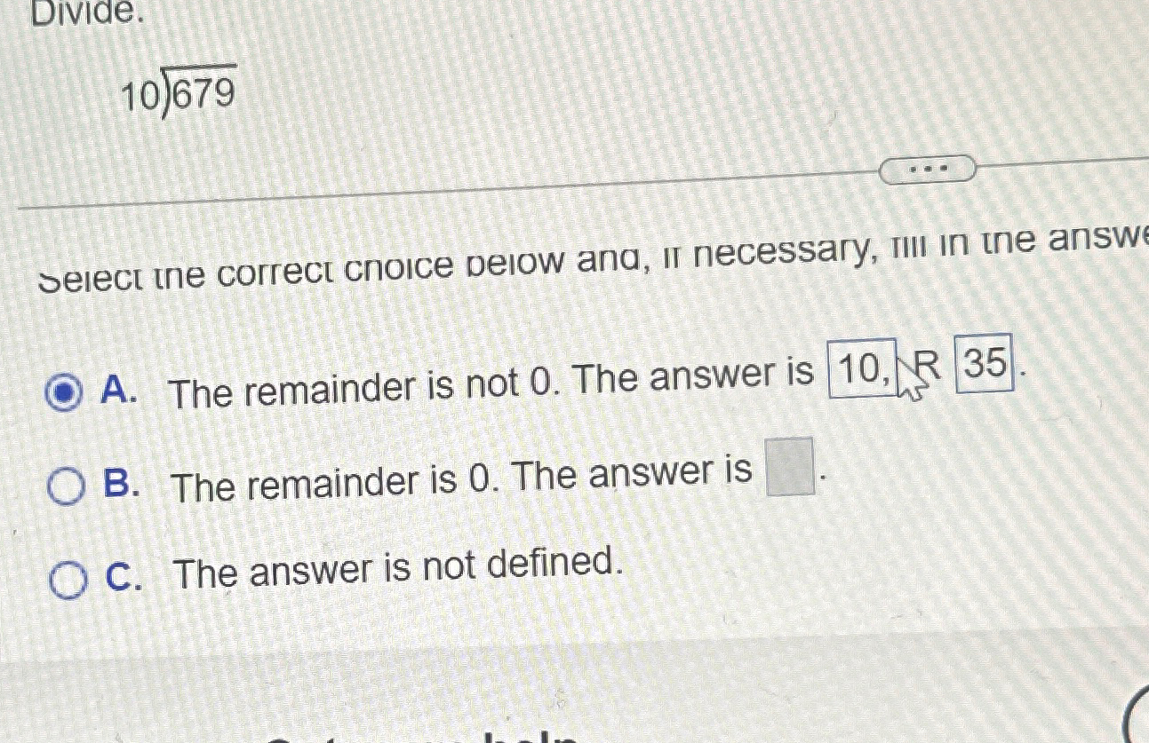 Solved Divide.(67910)select tne correct cnoice Delow ana, in | Chegg.com Solved Divide.(67910)select tne correct cnoice Delow ana, in | Chegg.com