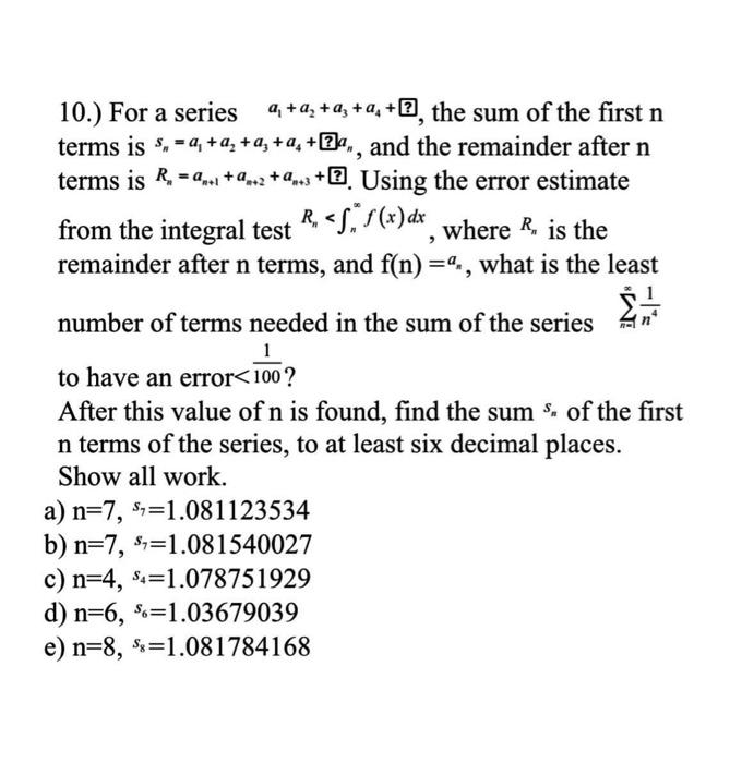 Solved 10.) For a series a1+a2+a3+a4+, the sum of the first | Chegg.com