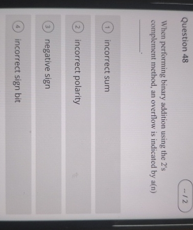 Solved Question 48-12When performing binary addition using | Chegg.com