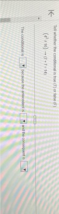Solved Tell whether the conditional is true (T) or false | Chegg.com