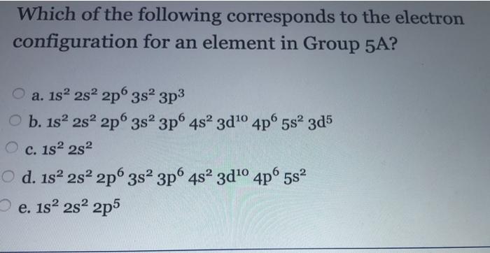 Solved Which of the following corresponds to the electron | Chegg.com