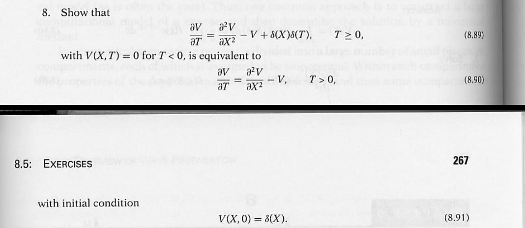 Solved 8. Show that ∂T∂V=∂X2∂2V−V+δ(X)δ(T),T≥0, with | Chegg.com