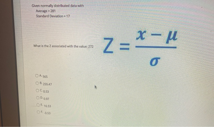 Solved Given normally distributed data with Average = 281 | Chegg.com