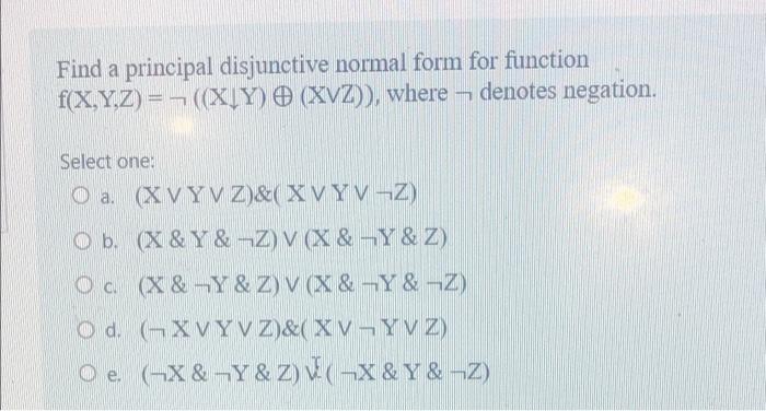Solved Find a principal disjunctive normal form for function | Chegg.com