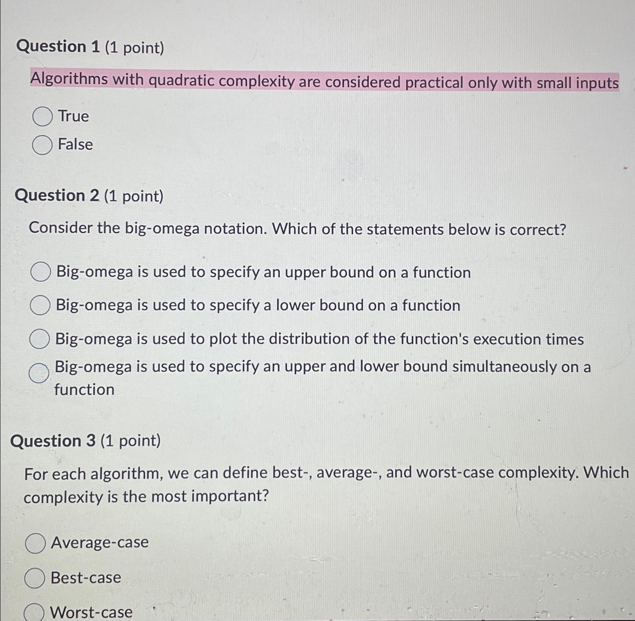 Solved Question 1 (1 ﻿point)Algorithms with quadratic | Chegg.com