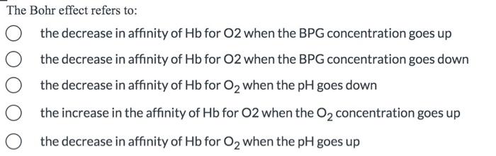 Solved The Bohr effect refers to: the decrease in affinity | Chegg.com