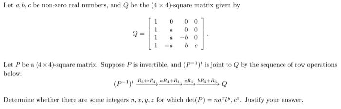 Solved Let a,b,c be non-zero real numbers, and Q be the | Chegg.com