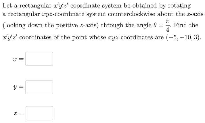 Solved Let a rectangular x'y'z'-coordinate system be | Chegg.com