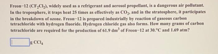 Solved Freon-12 (CF2Cl2), widely used as a refrigerant and | Chegg.com