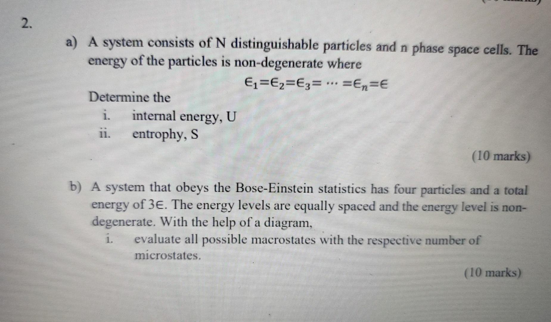 Solved a) A system consists of N distinguishable particles | Chegg.com