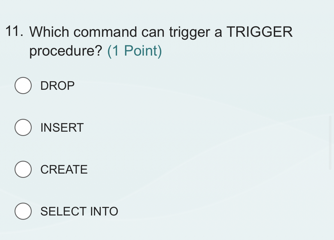Solved Which command can trigger a TRIGGER procedure? (1 | Chegg.com