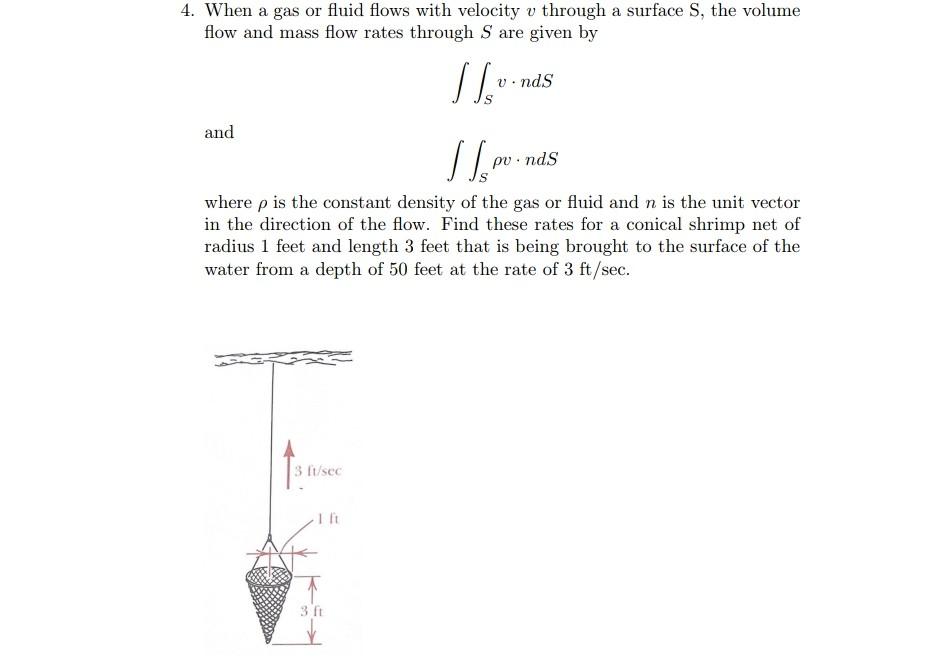 Solved 4. When a gas or fluid flows with velocity v through | Chegg.com